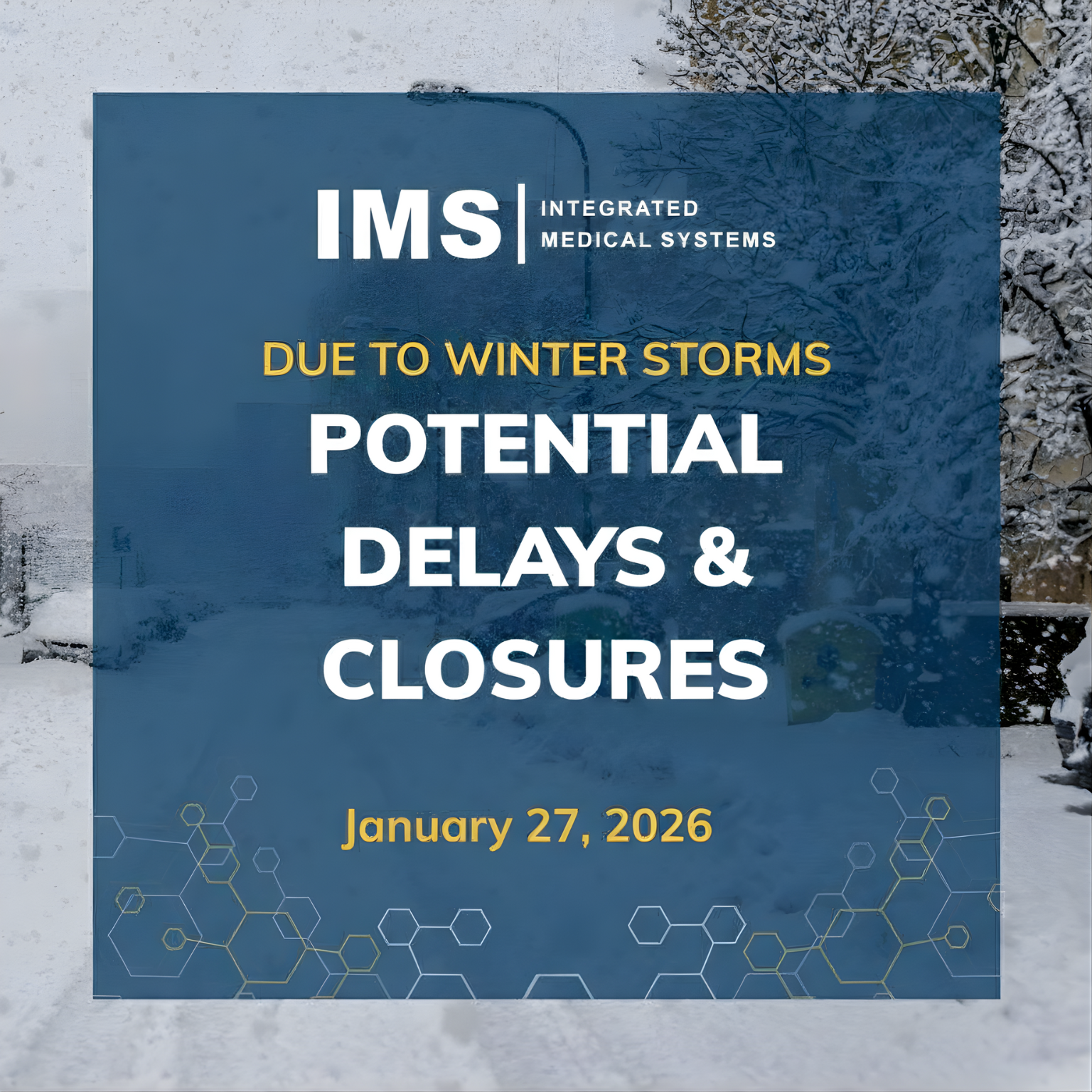 Delayed Openings & Closures for Select IMS Locations - News